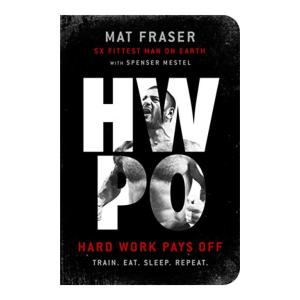 Hard-Work-Pays-Off-De-Mathew-Fraser-Rodale-Books